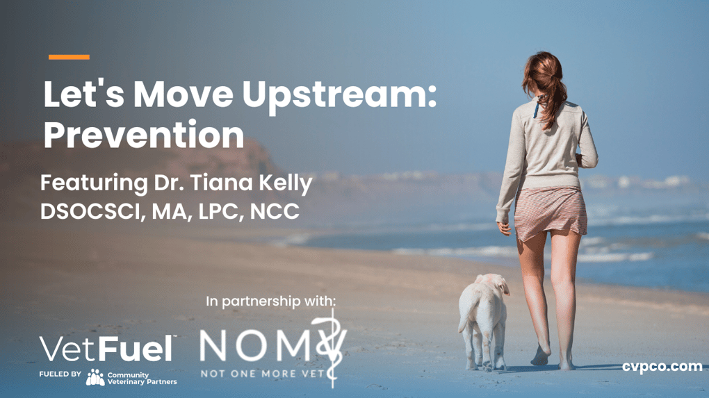 Let's Move Upstream: Prevention